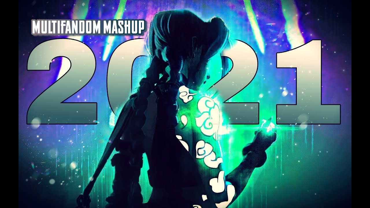 2021 || Multifandom Mashup - YouTube