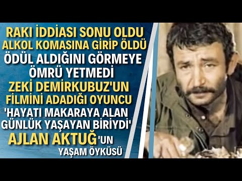 AJLAN AKTUĞ KİMDİR? Yeşilçam'ın İsimsiz Kahramanının Acı Hikayesi