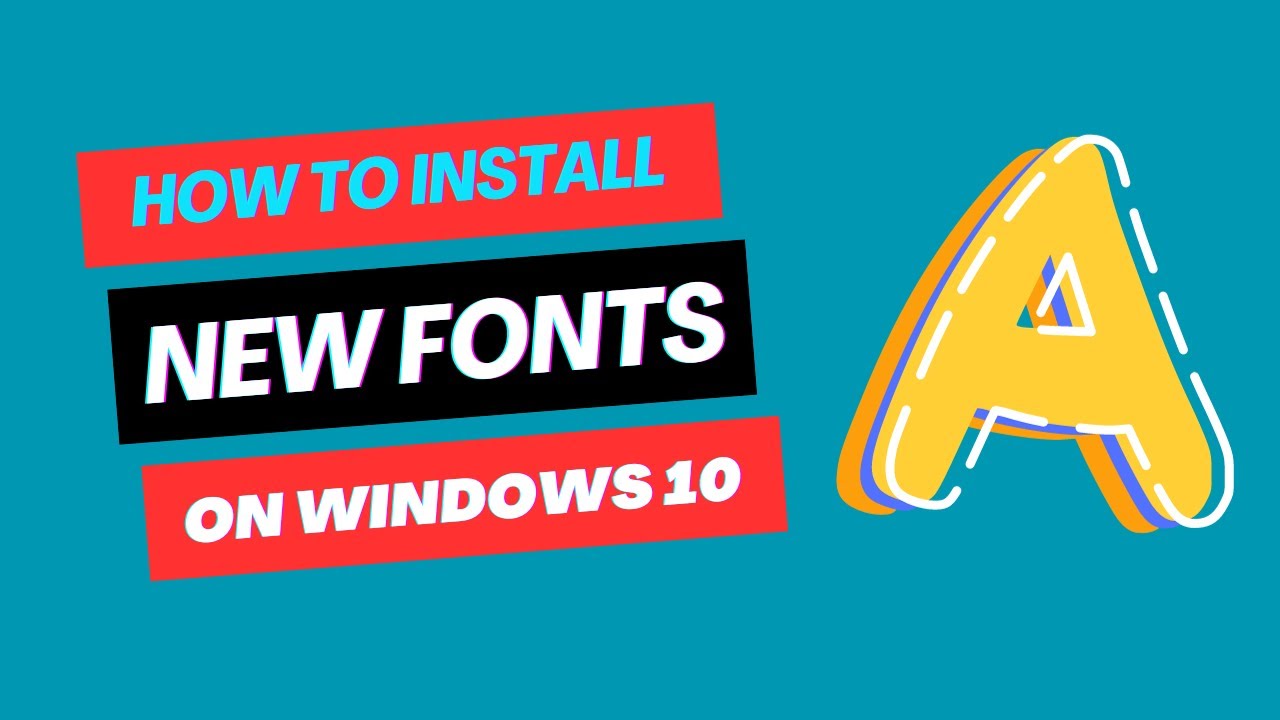 How to Install New Fonts on Windows 10 - YouTube