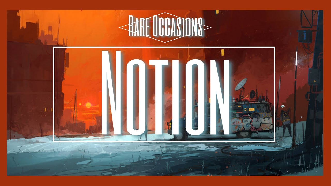 The Rare Occassion - Notion (Lyrics) - YouTube