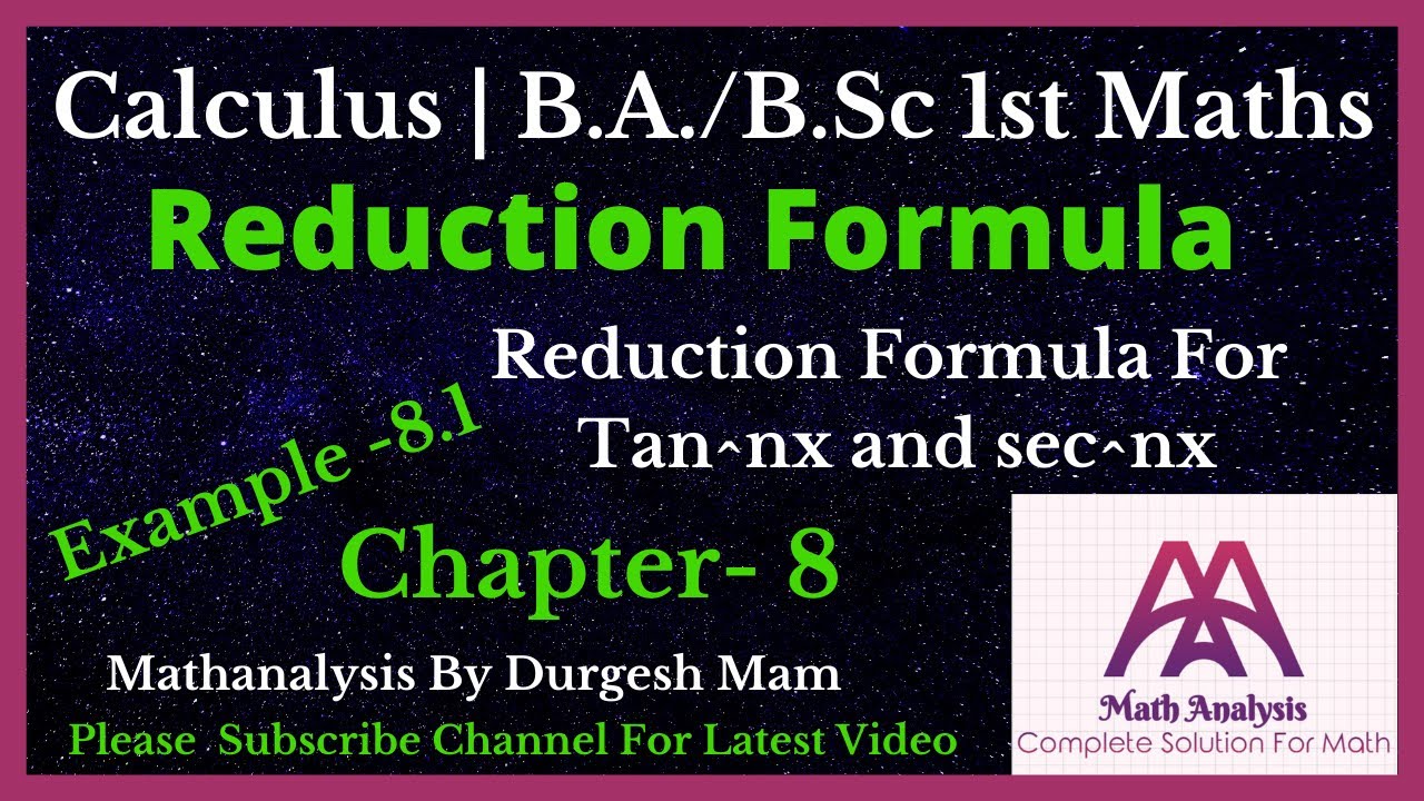 Derivation of Reduction Formula For Tan^nx and sec^nx | Calculus | B.A ...