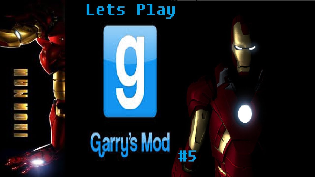 Lets Play Gmod #5 IRON MAN NPC+PlayerModel(Garry's Mod) - YouTube