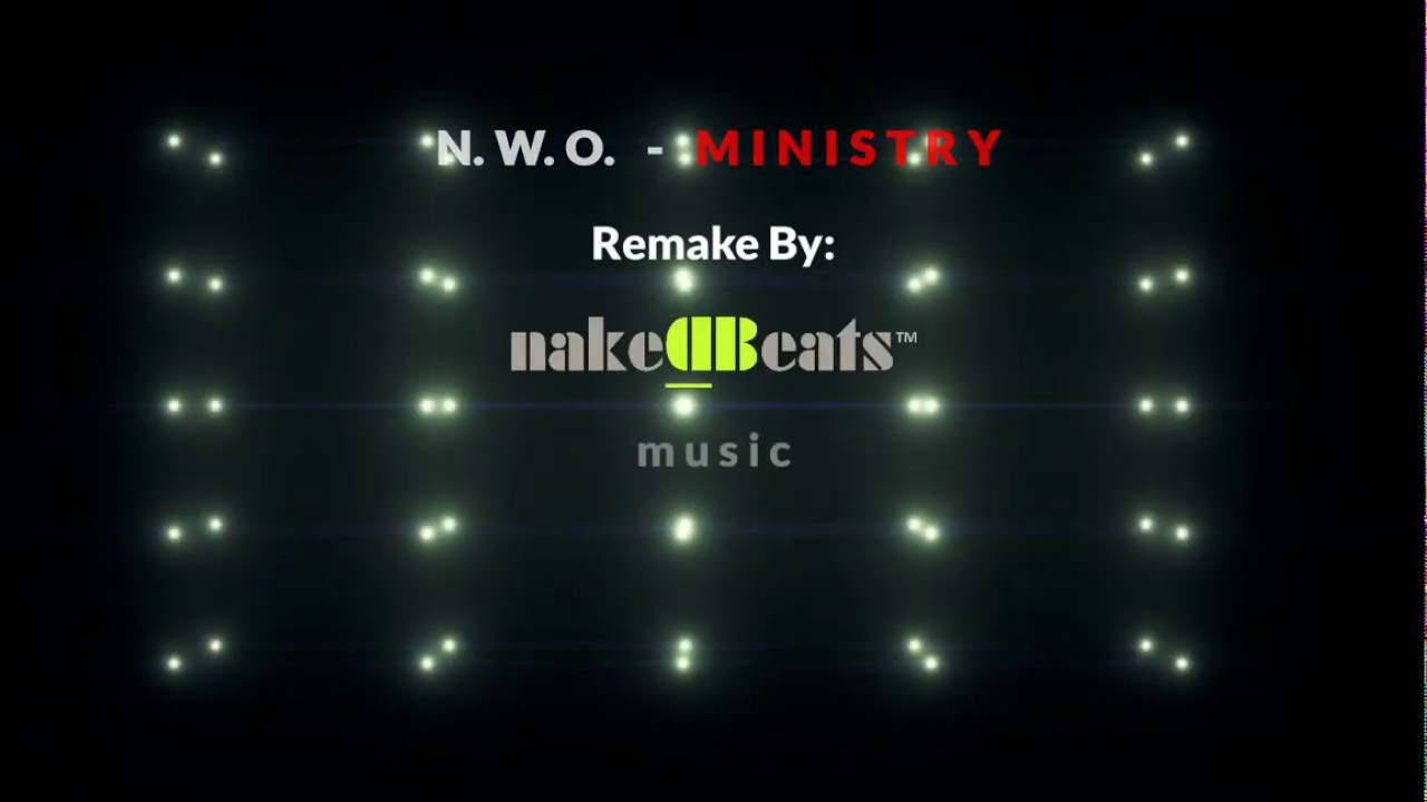 NWO (With #Lyrics) - Ministry - Best HQ #Karaoke #Remake in #FL_Studio ...