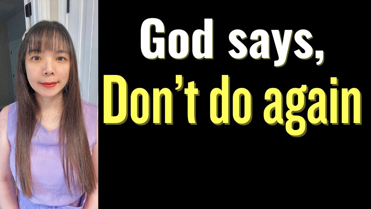 God asks you NOT TO DO "IT" AGAIN. #propheticword #dailyprophetic # ...