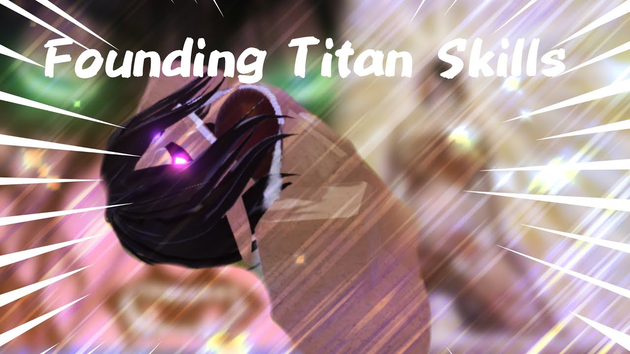 How to use The FOUNDING TITAN Skill | Typical Titan Shifting Game ...