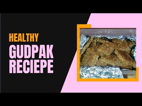 healthy gudpak ki , paramparik recipe - YouTube
