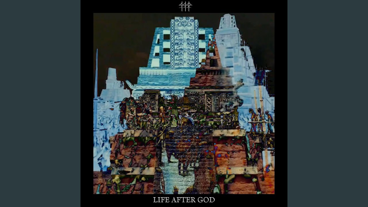 LIFE AFTER GOD - YouTube