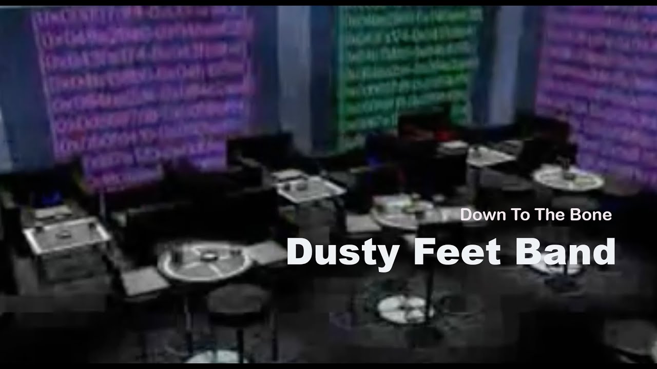 Dusty Feet Band – "Down To The Bone" - YouTube
