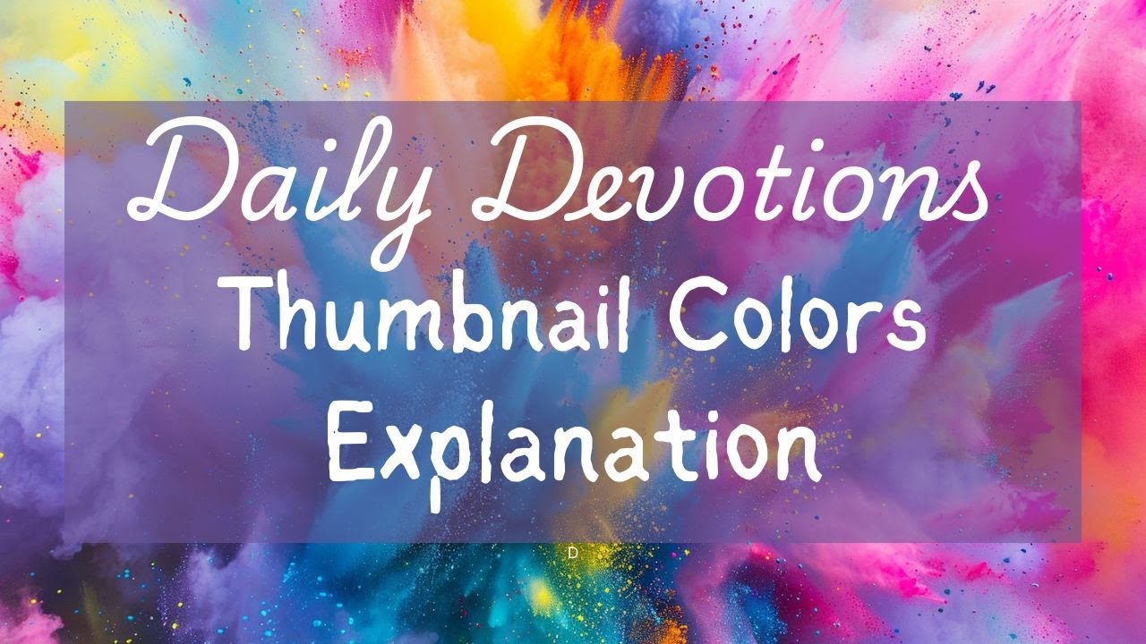 Daily Devotion Thumbnail Colors Explanation..Stay Connected Y'all..# ...