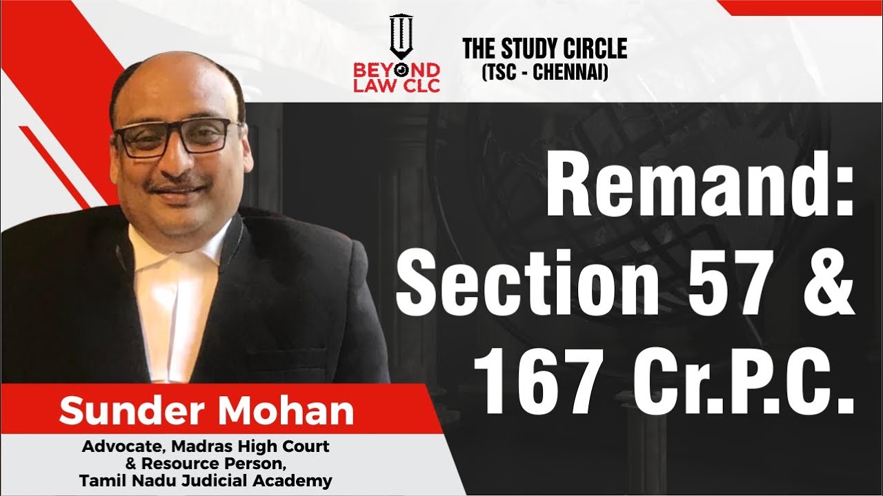 Remand : Section 57 and 167 Cr.P.C. by Sunder Mohan, Advocate,Madras ...