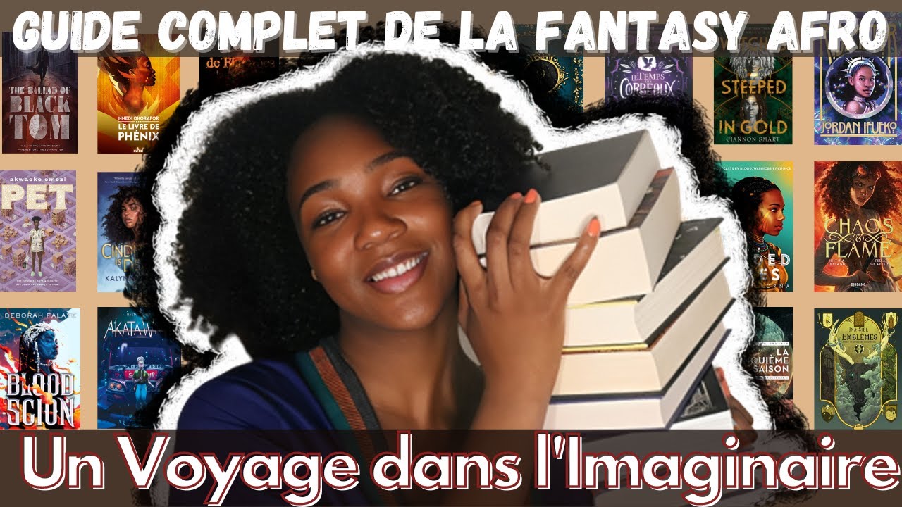 GUIDE ULTIME DE LA FANTASY AFRO : EXPLORATION ET RECOMMANDATIONS - YouTube