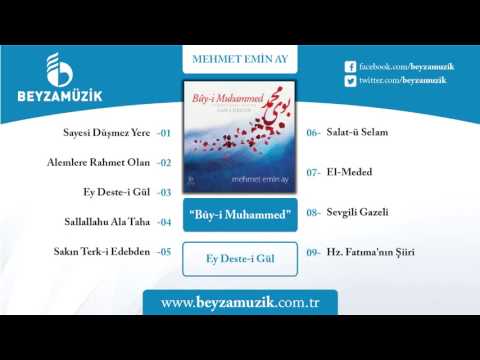 EY DESTE-İ GÜL / MEHMET EMİN AY