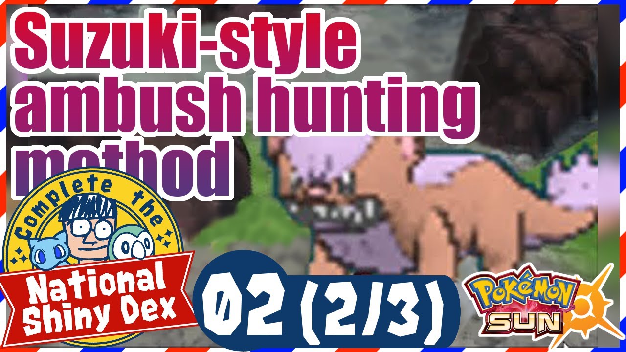 Complete the National Shiny Dex - prat 02[2/3](pokémon sun/moon) - YouTube