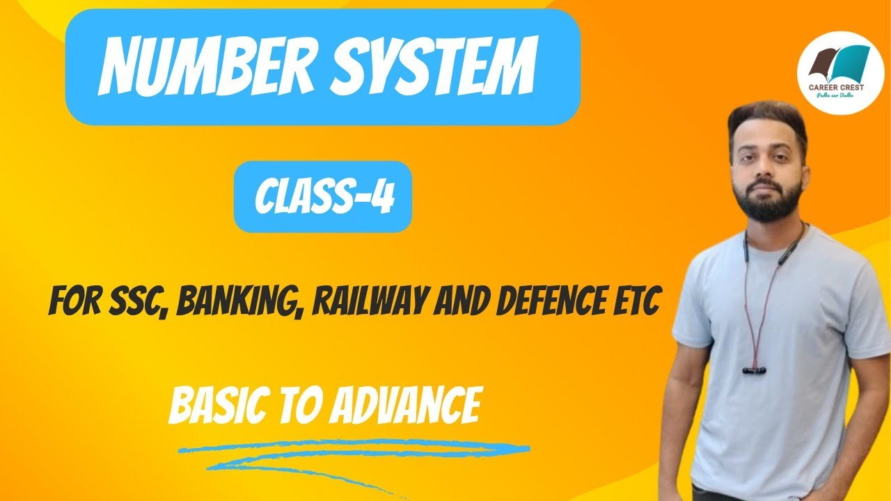 MATH |NUMBER SYSTEM | CLASS-4 | FOR SSC,DEFENCE,BANKING,RAILWAY AND ...
