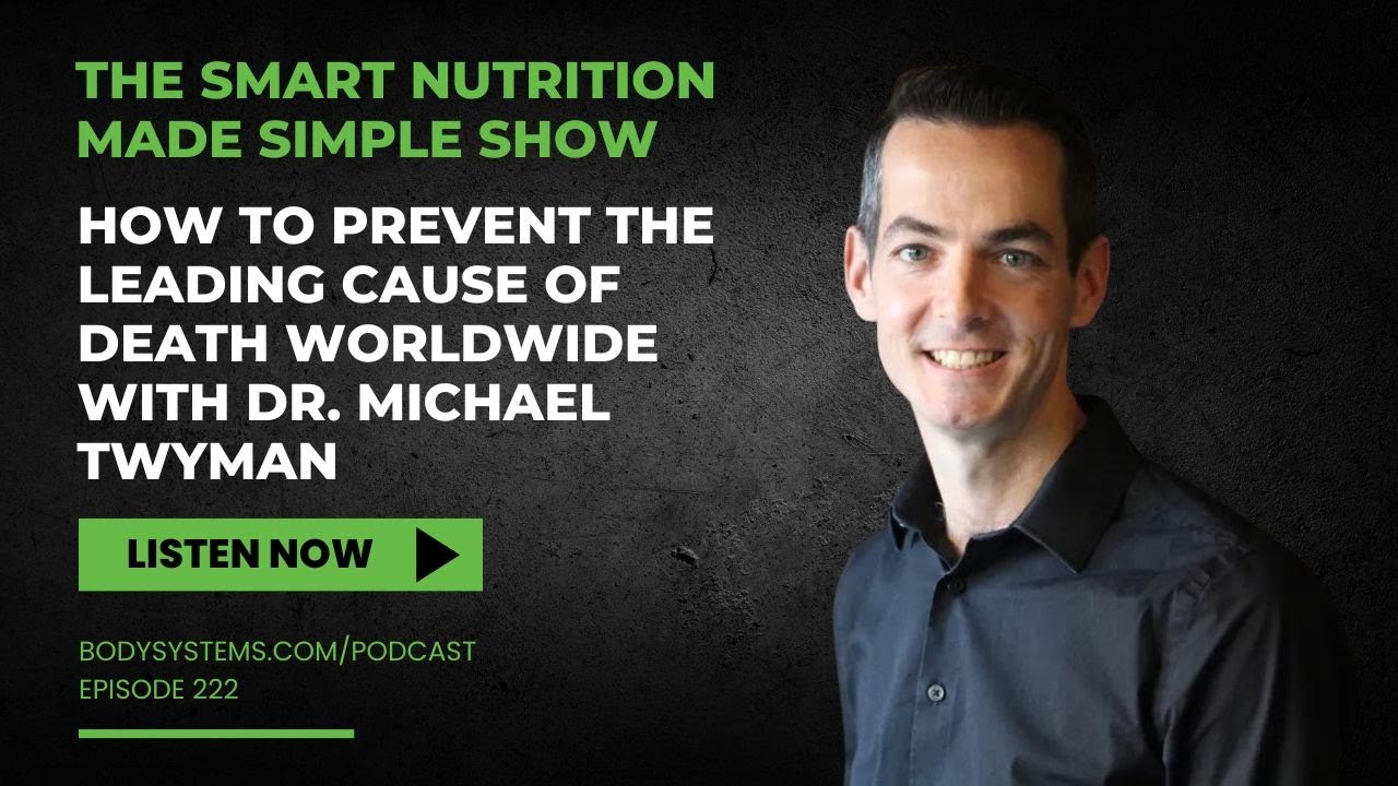 How to Prevent the Leading Cause of Death Worldwide with Dr. Michael ...