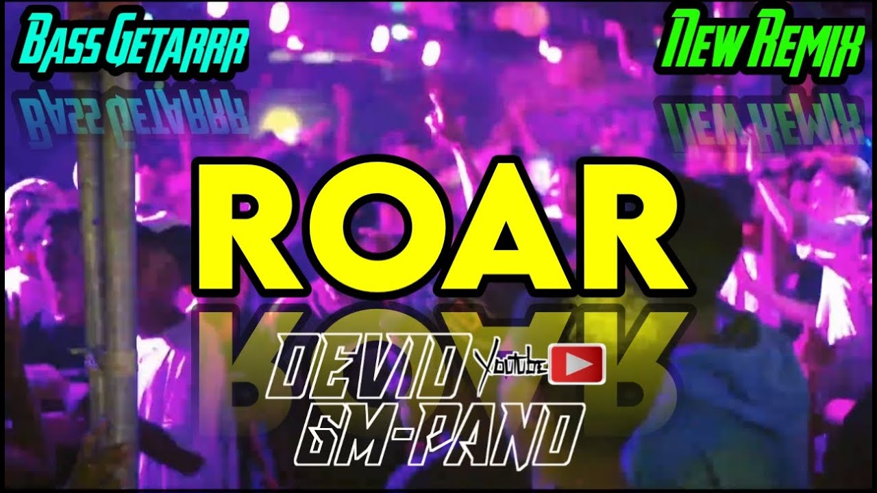 PARTY SENTAK FULL GACORR || ROAR ||🔥🌴 REMIX NGADI NGADI 202K - YouTube