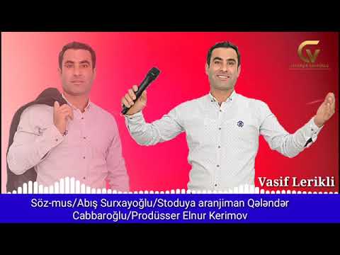 Vasif Lerikli Yaraşıqlı Ceyranımyeni 2019