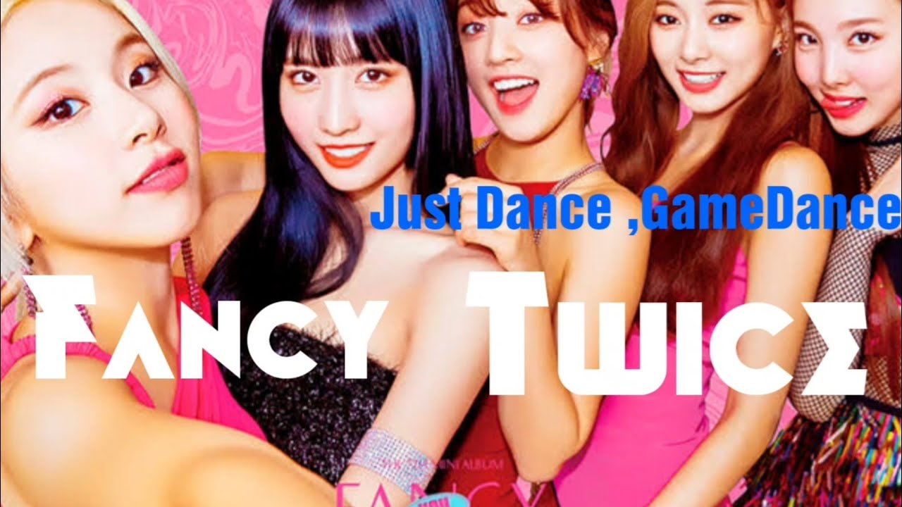 Just Dance 2020 : Fancy by Twice Game Dance!! - YouTube