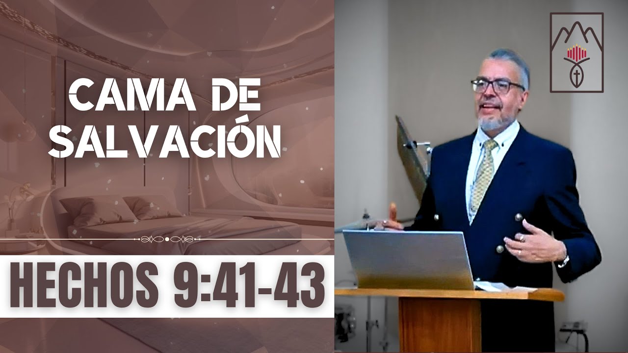 ¿Qué significa en la Biblia "Hacer Tu Cama"? | Hechos capítulo 9 | P.A ...
