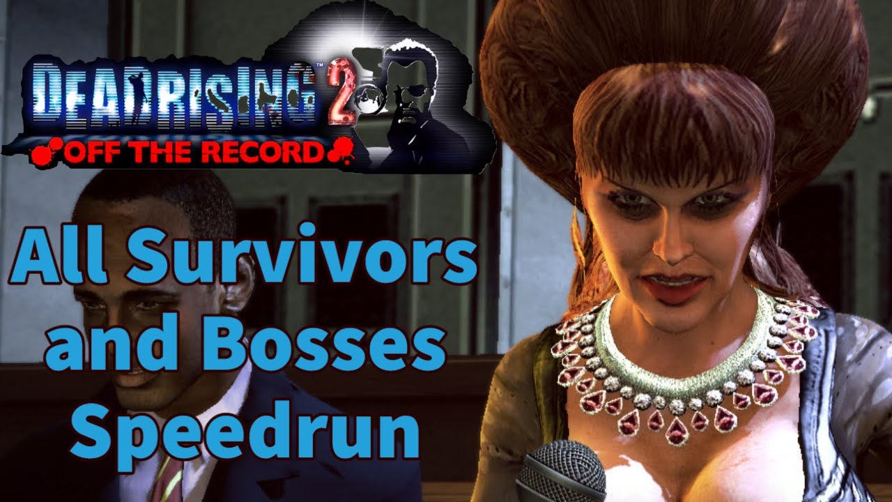 [World Record] Dead Rising 2 Off the Record: All Survivors and Bosses ...