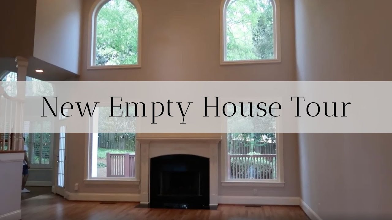New Empty House Tour + Why we Sold Our Old House - YouTube