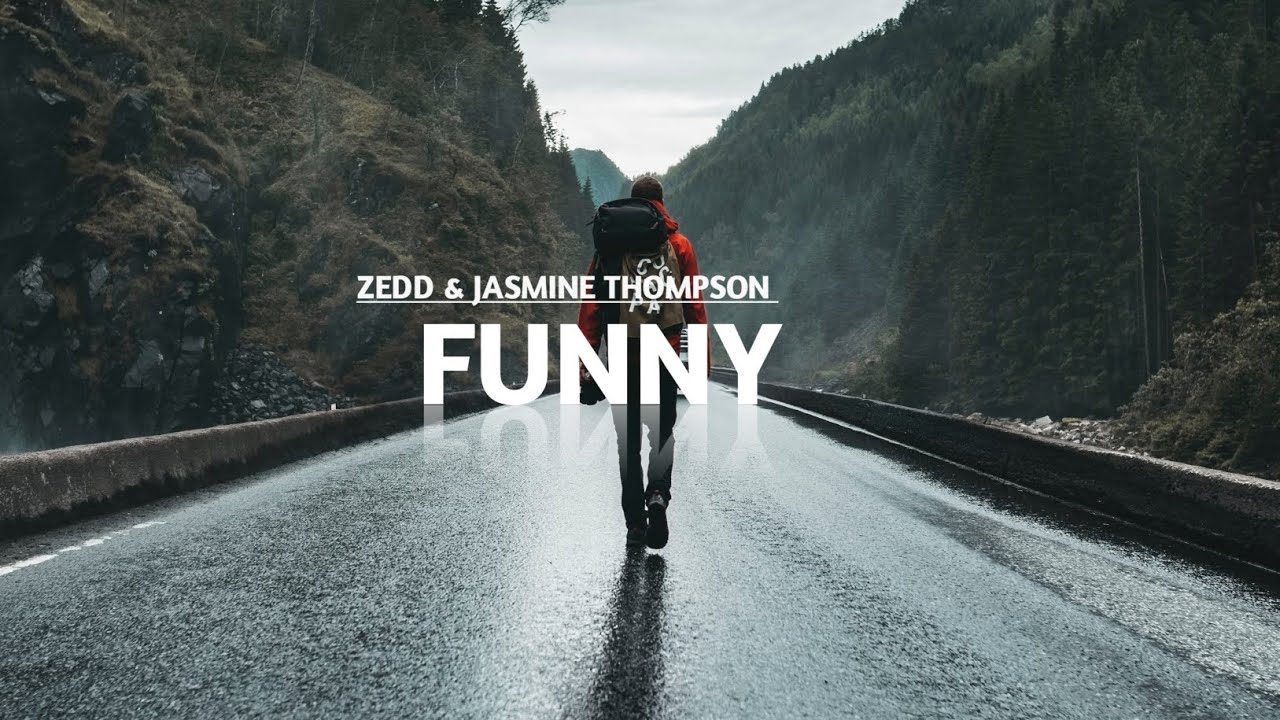 Zedd & Jasmine Thompson - Funny | Lyrics Video - YouTube