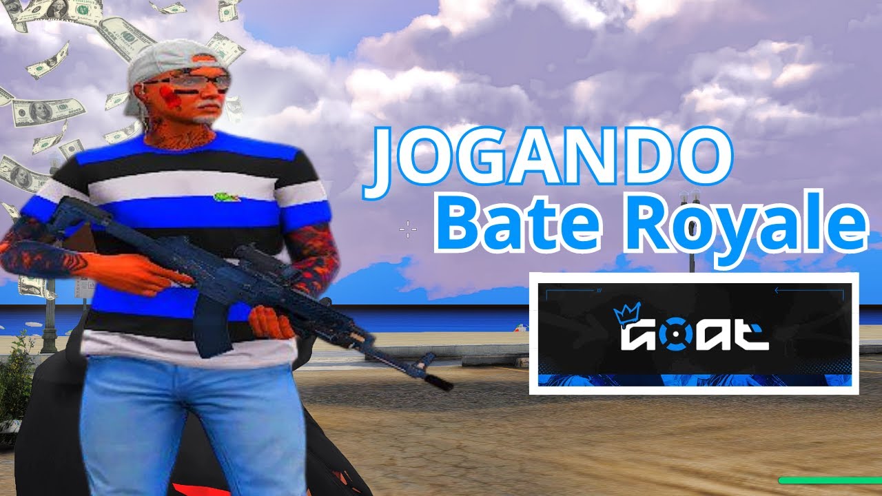 Jogando Bate Royale Pela Primeira Vez [ Goat ] #fivem #battleroyale # ...