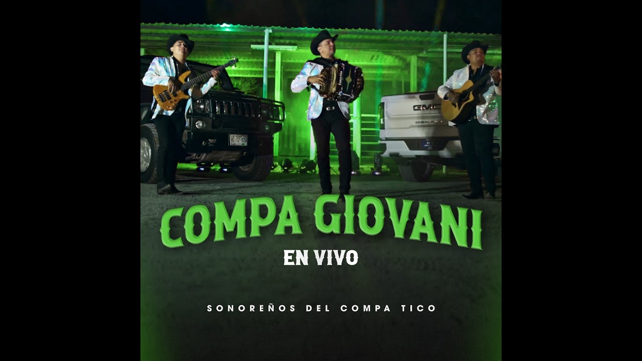 El Compa Giovany - @Sonoreñosdelcompatico //ESTRENO (VIDEO OFICIAL ...