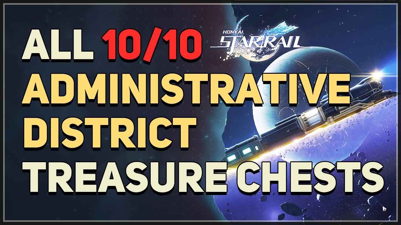 All 10 Administrative District Treasure Chests Honkai Star Rail - YouTube