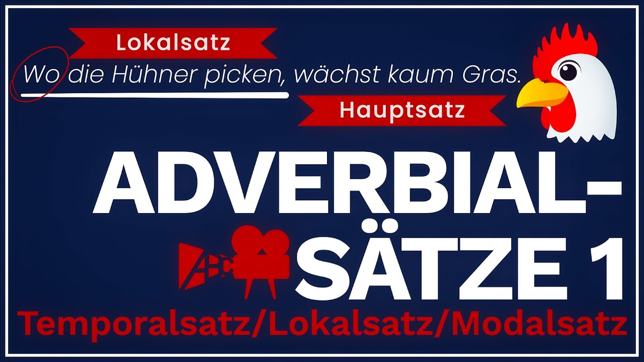 Adverbialsätze 1: Temporalsatz, Lokalsatz, Modalsatz - YouTube