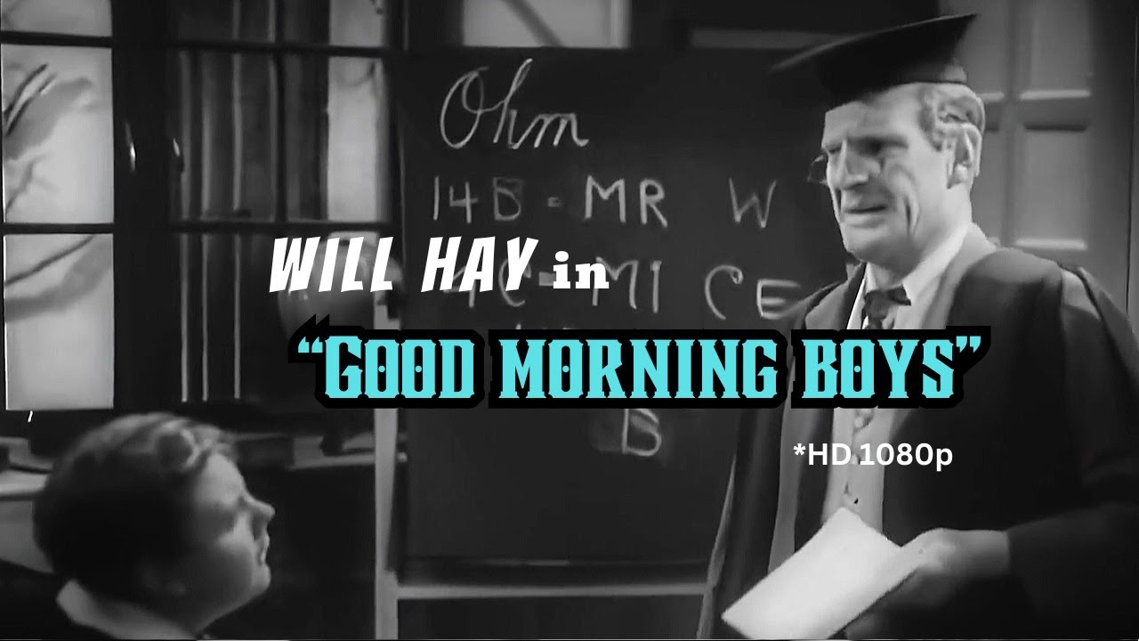 Good Morning, Boys (1937) | Will Hay | Full Movie | 1080p HD - YouTube