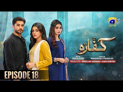 Kaffara Episode 18 | Ali Ansari - Laiba Khan - Zoya Nasir | Drama Bazaar | कफारा