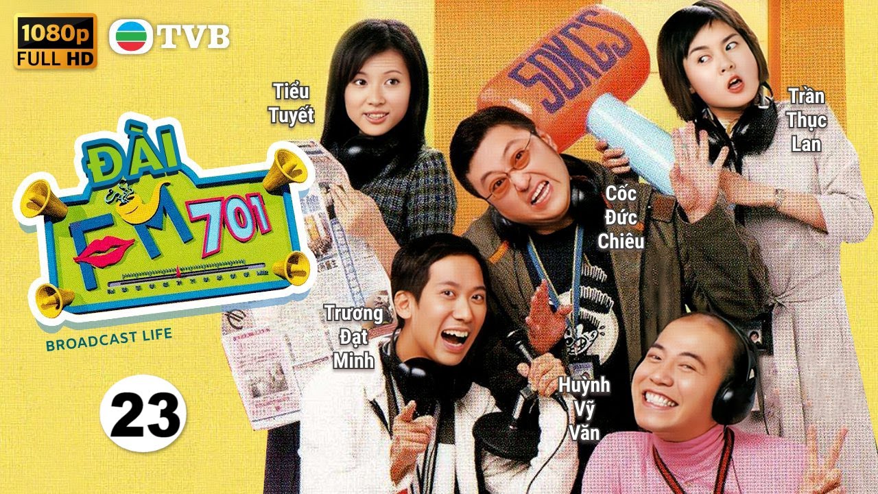 Đài FM 701 ( BroadCast Life ) 23/51 | Cốc Đức Chiêu, Thang Doanh Doanh, Tiểu Tuyết | TVB 2000 ...