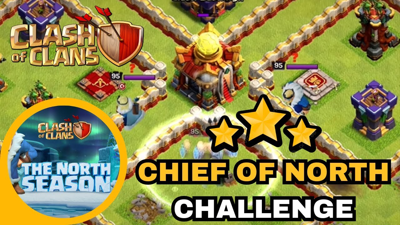 A Simple Way to 3 Star the Chief of the North Challenge (Clash of Clans ...