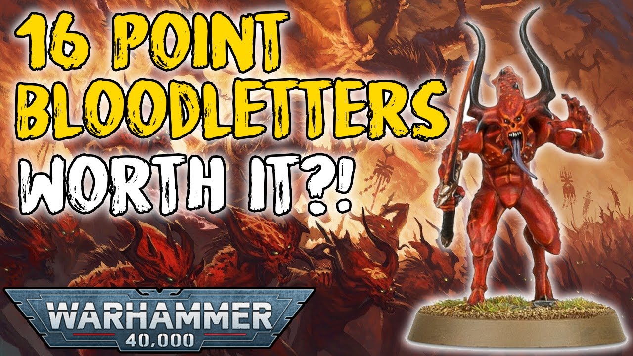 Bloodletters Are REALLY Overcosted?! | Warhammer 40k 10th Edition Unit ...