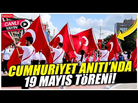 Taksim Cumhuriyet Anıtı'nda 19 Mayıs Atatürk'ü Anma Gençlik ve Spor Bayramı töreni!
