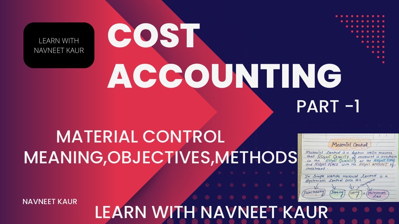 Material control | cost accounting | Meaning | objectives | Methods | B ...
