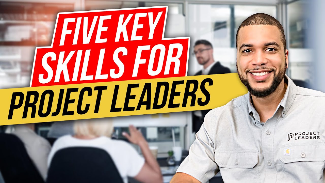 Master These Skills to Become a GREAT Project Leader - YouTube