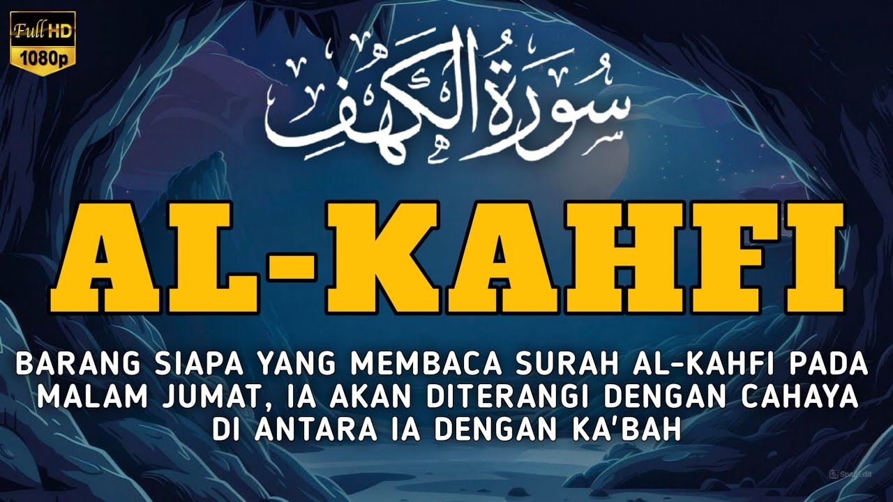 SURAH AL KAHFI di JUMAT BERKAH - Murottal alquran ngaji merdu surat al ...