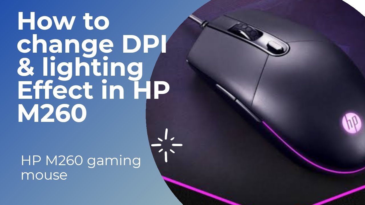 HP M260 gaming mouse || How to change lighting Effects & DPI - YouTube