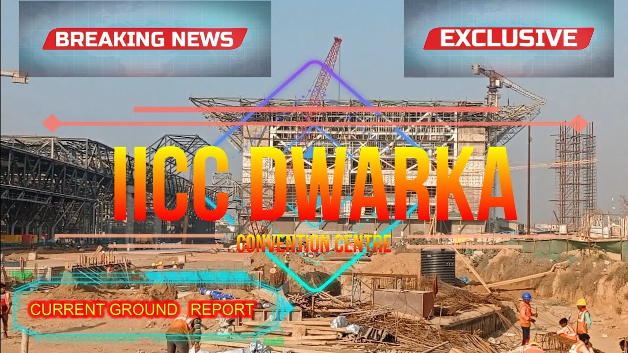 IICC Dwarka ,India International Convention Center Dwarka Sector 25 New ...