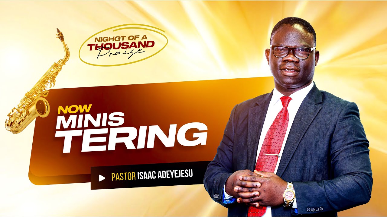 Praise and Worship by Pastor AdeyeJesu at the Annual Night of a ...