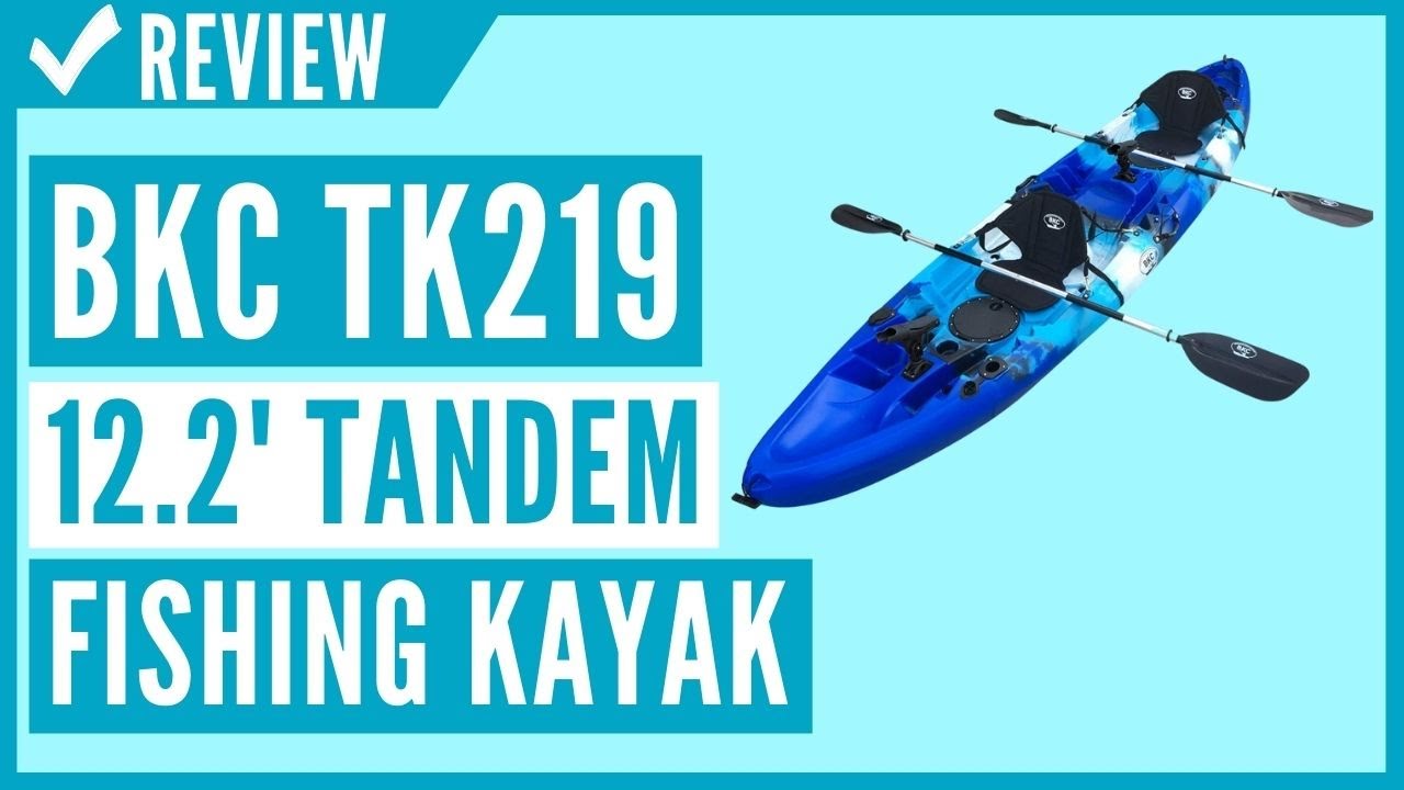 BKC TK219 12.2' Tandem Fishing Kayak Review - YouTube