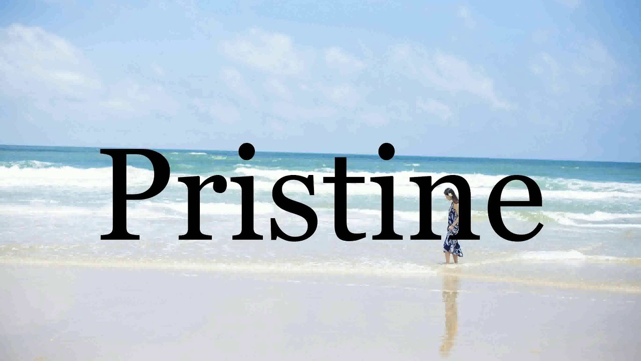 How To Pronounce Pristine🌈🌈🌈🌈🌈🌈Pronunciation Of Pristine - YouTube