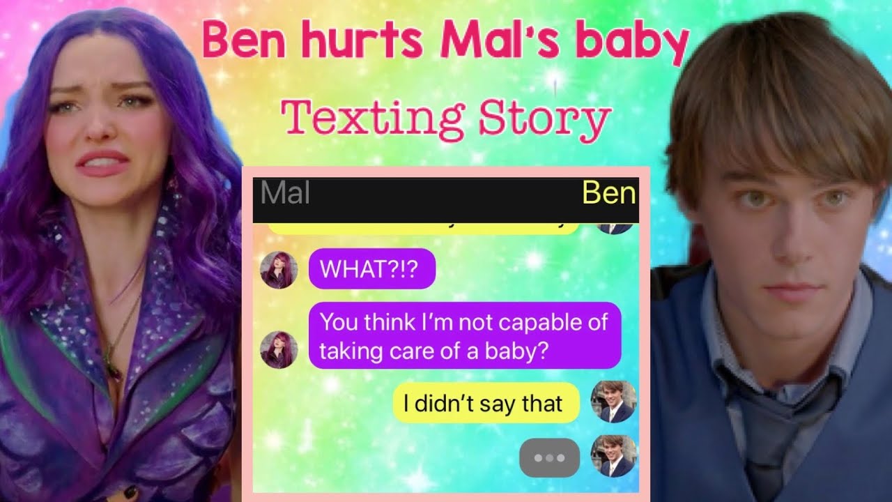 Ben hurts Mal’s Baby, Descendants Texting Story Trio of Stars - YouTube