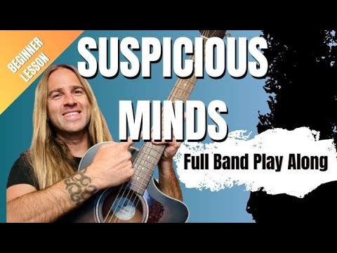 Suspicious Minds Guitar Lesson With Full Band Play Along- Beginner ...