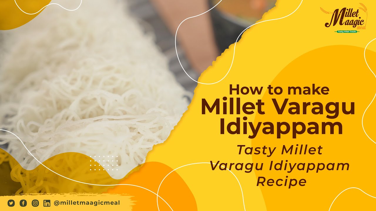 How to make Millet Varagu Idiyappam | Tasty Millet Varagu Idiyappam ...