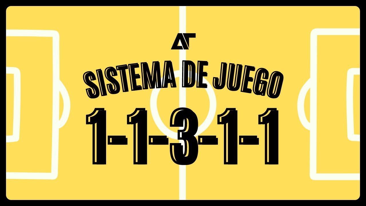 SISTEMA DE JUEGO 1 1 3 1 1 FORMACIONES F TBOL 7 YouTube