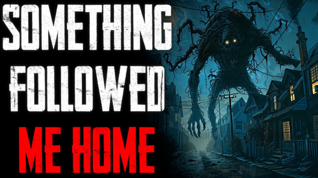"Something Followed Me Home" CreepyPasta - YouTube