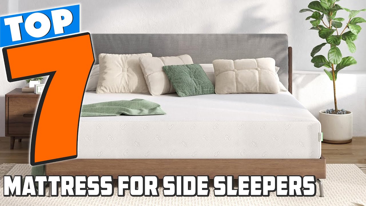 Side Sleeper's Dream: Explore the 7 Best Mattresses for Ultimate ...